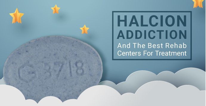 Halcion (Triazolam) Abuse, Addiction, And Treatment Options